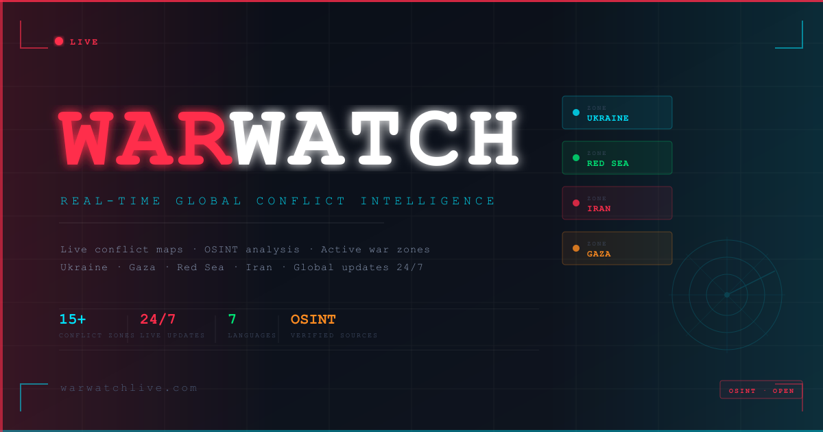 WARWATCH — Live War Map & Real-Time Conflict Intelligence